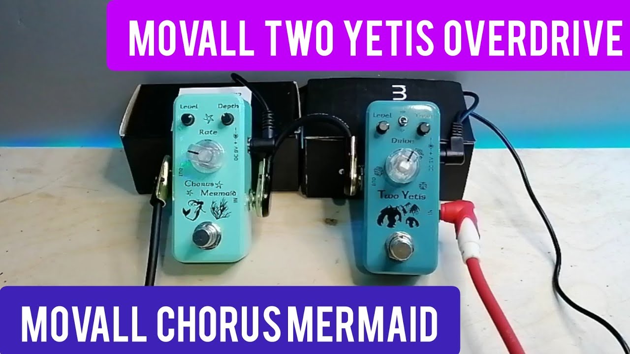 Movall MP-309 Chorus Mermaid | Movall MP-316 Two Yetis Overdrive Sound ...