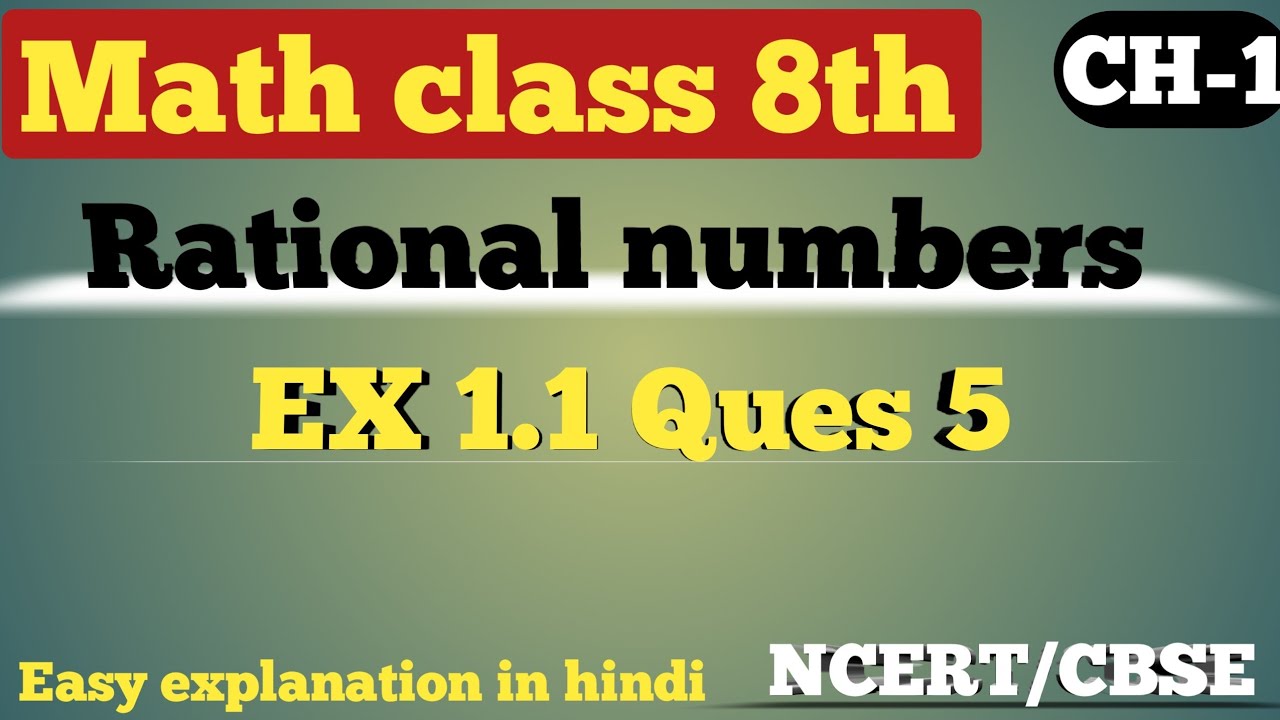 Ex 1.1 Ques 5 |Rational numbers| Math class 8th NCERT/ CBSE. - YouTube