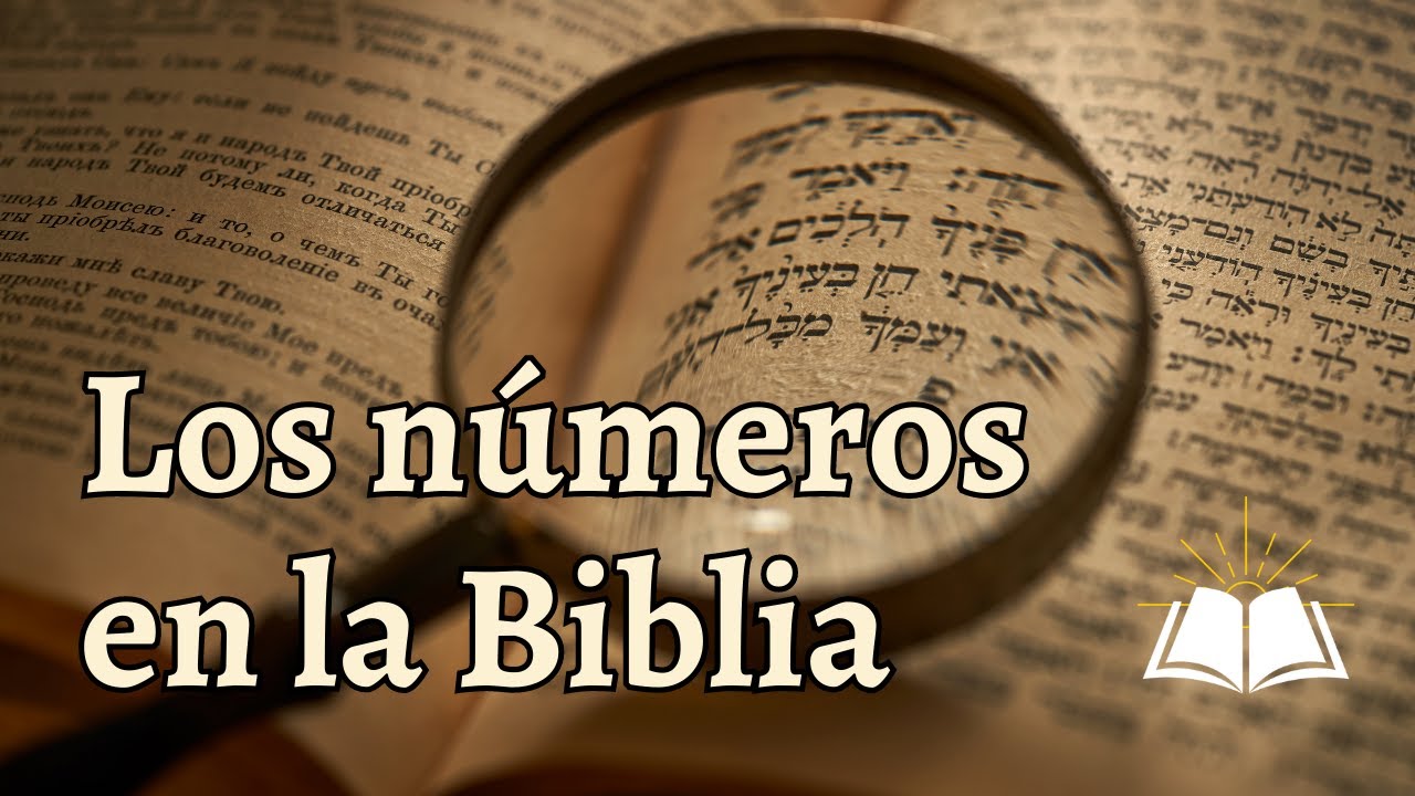Los números en la Biblia - ¿Qué significado tienen? - YouTube