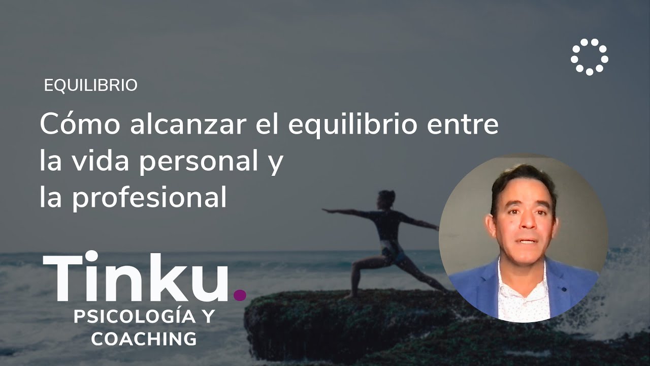 Cómo alcanzar el equilibrio entre la vida personal y la profesional ...