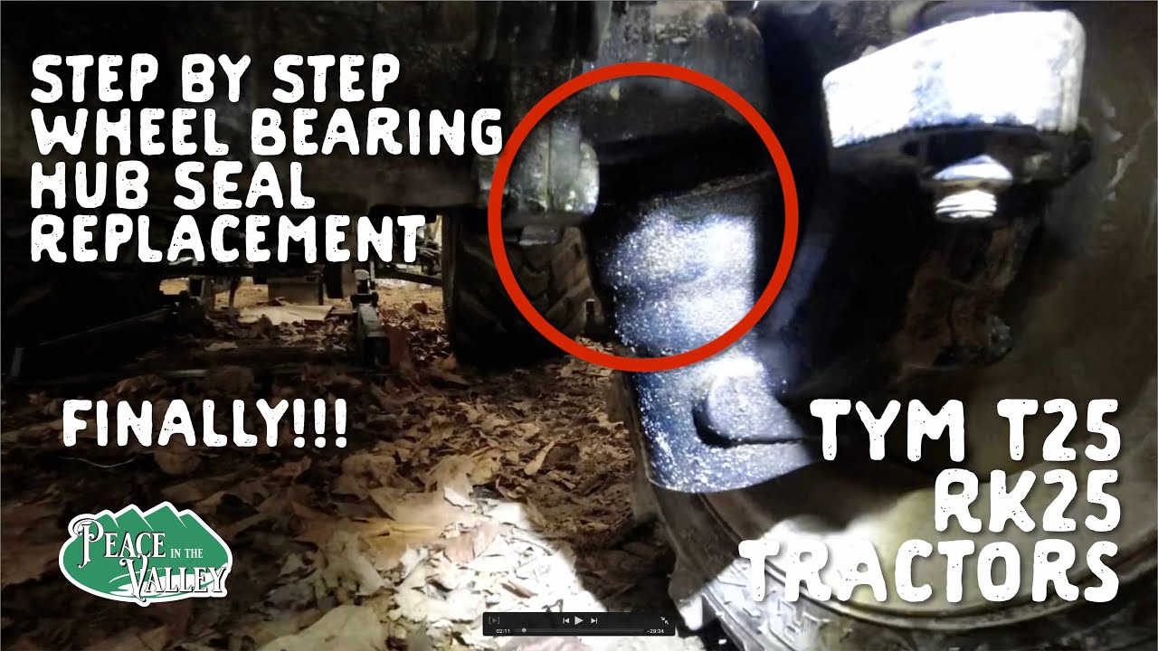 NEVER BEFORE SEEN: RK and TYM T25 Hub Bearing Seal Replacement - E131 ...