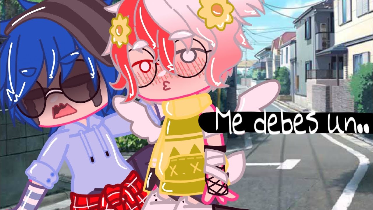 🌺🌹 Me debes un.. - meme - Riumba U3U 💕 - YouTube