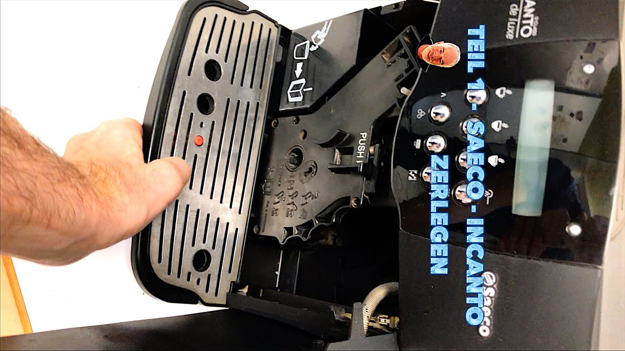 Teil 1 Reparatur Kaffeevollautomat Saeco Incanto de Luxe in zwei Teilen. 1 Zerlegen / 2 ...