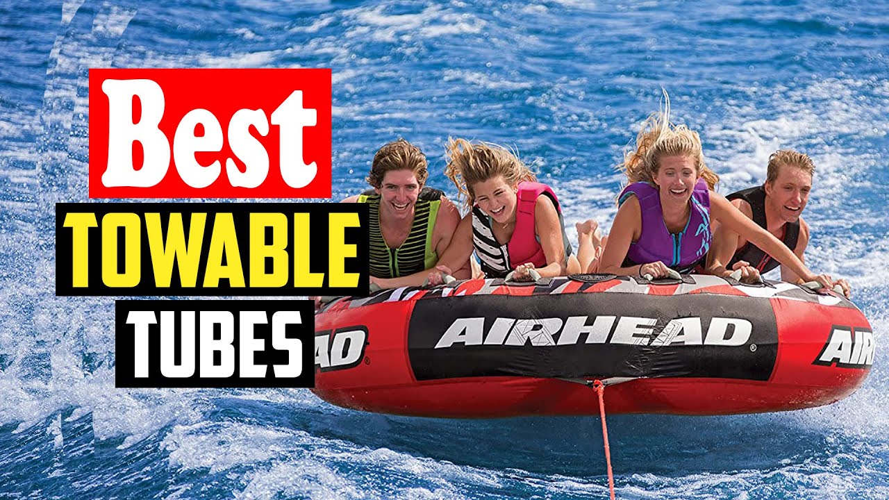 Top 10 Best Towable Tubes Reviews in 2023 - YouTube