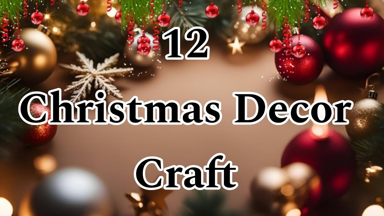 12 DIY Christmas Decorations Ideas at Home 2024 | Christmas Crafts 2024 ...
