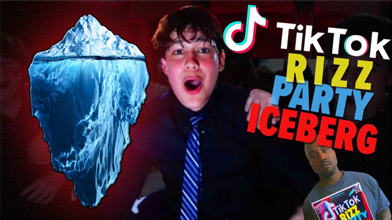 TikTok Rizz Party Iceberg - YouTube