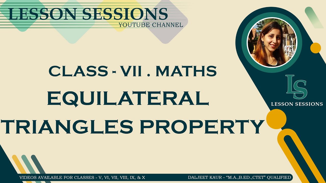 "EQUILATERAL TRIANGLES PROPERTY" . CLASS - 7 . MATHS - YouTube