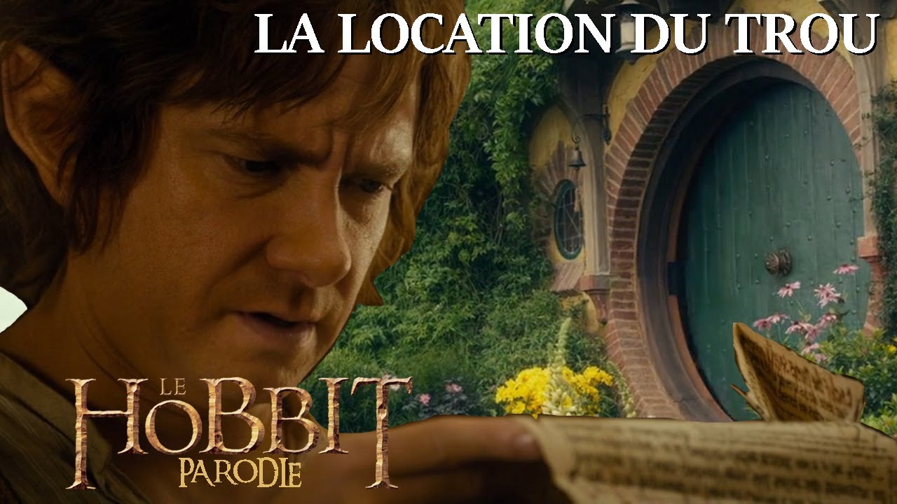 La Location du Trou - PARODIE Le Hobbit - YouTube