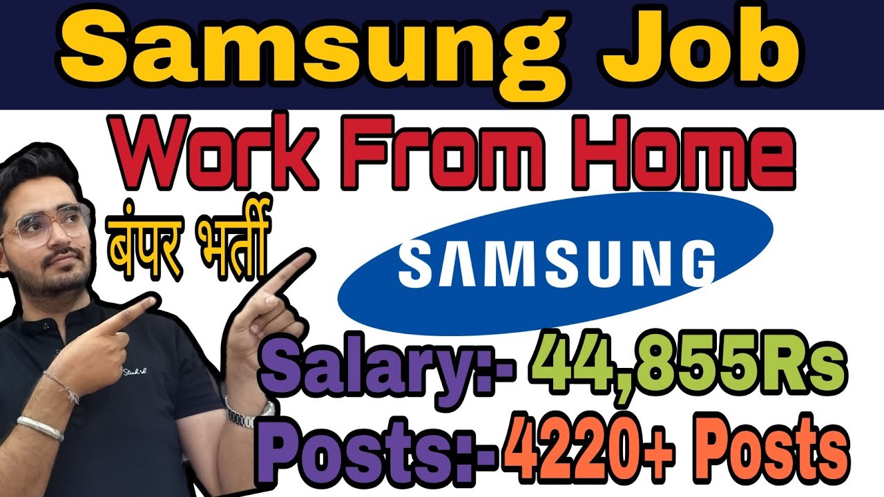 Samsung Work From Home, Salary:-44000Rs, Freshers, Part Time Job| 4220 ...