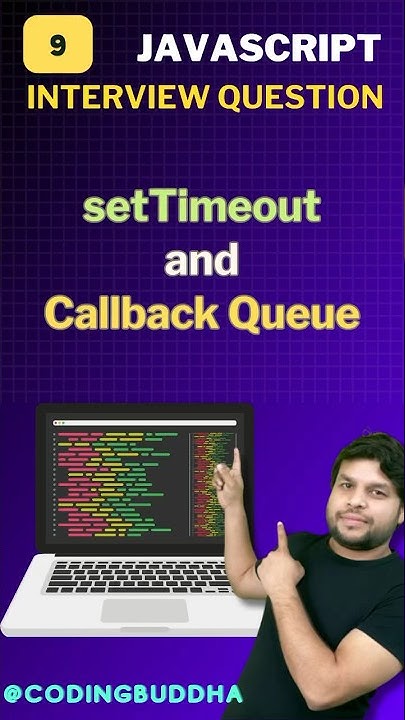 9100 Javascript Interview Question Settimeout And Callback Queue Coding Learnjs Youtube