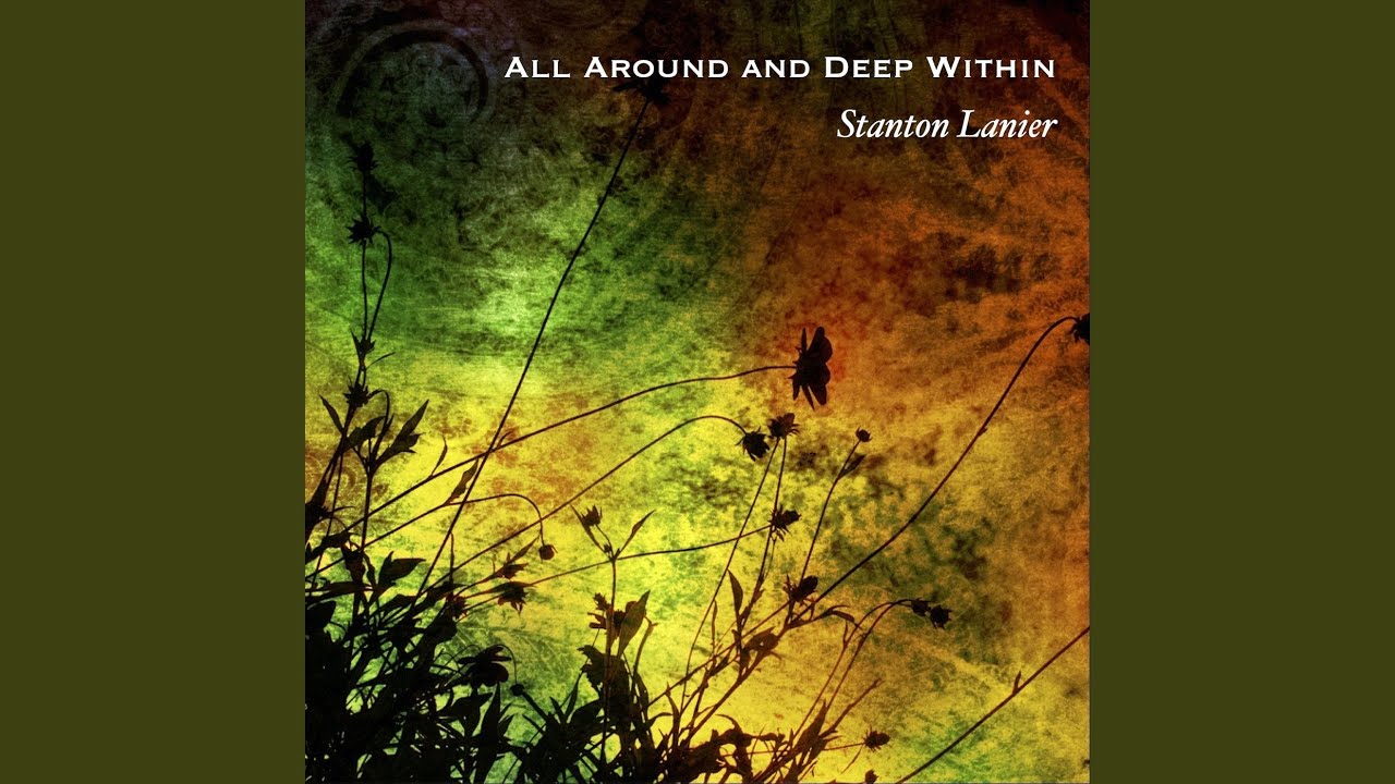 All Around and Deep Within - YouTube