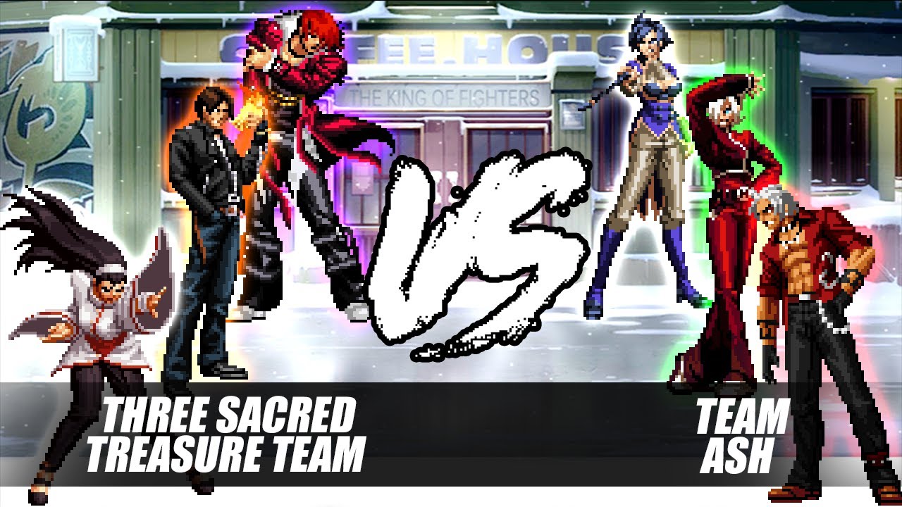 [KOF] Three Sacred Treasure Team VS Team Ash - YouTube