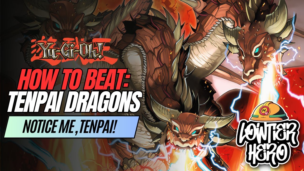 How To Beat Tenpai Dragon | Notice Me, Tenpai! Yu-Gi-Oh TCG & Master ...