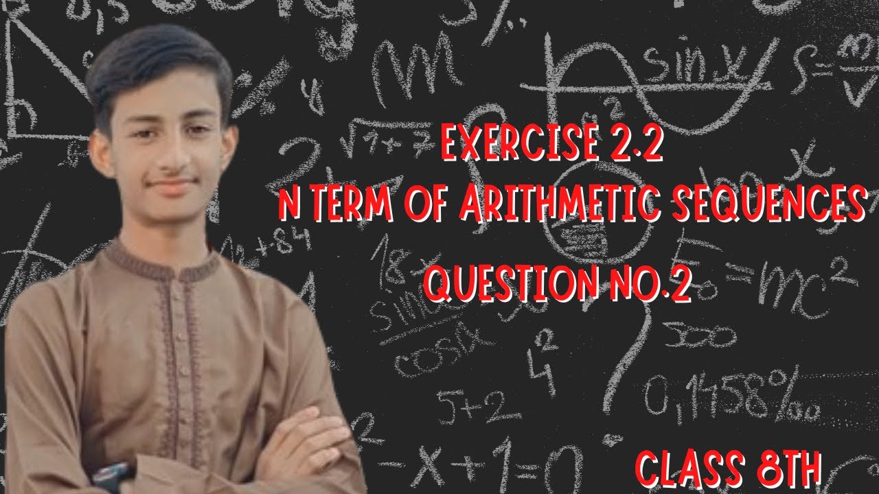 N term of arithmetic sequences | exercise 2.2 | Question no.2 | class ...