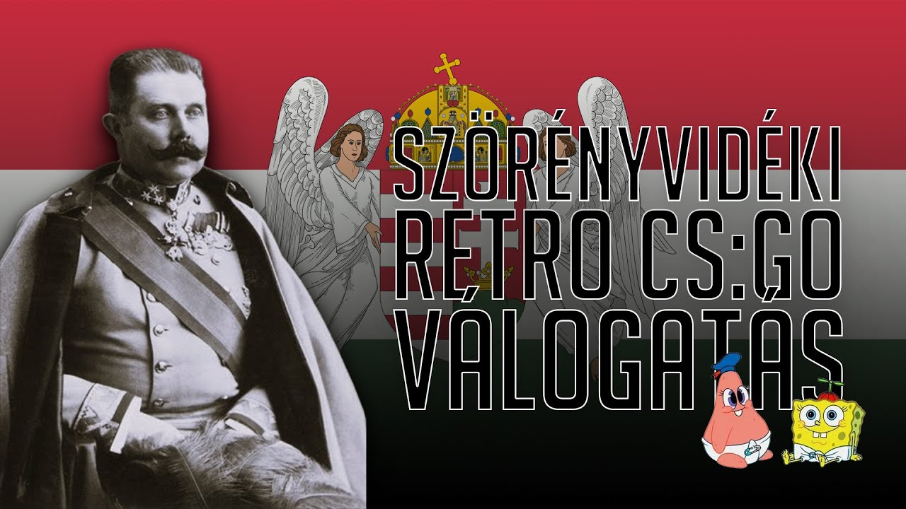 Szörényvidéki RETRO CS:GO Válogatás - YouTube