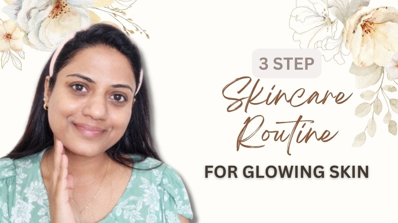 3 Step Skincare Routine for Glowing Skin Ft. Grow Young Products | Ria ...