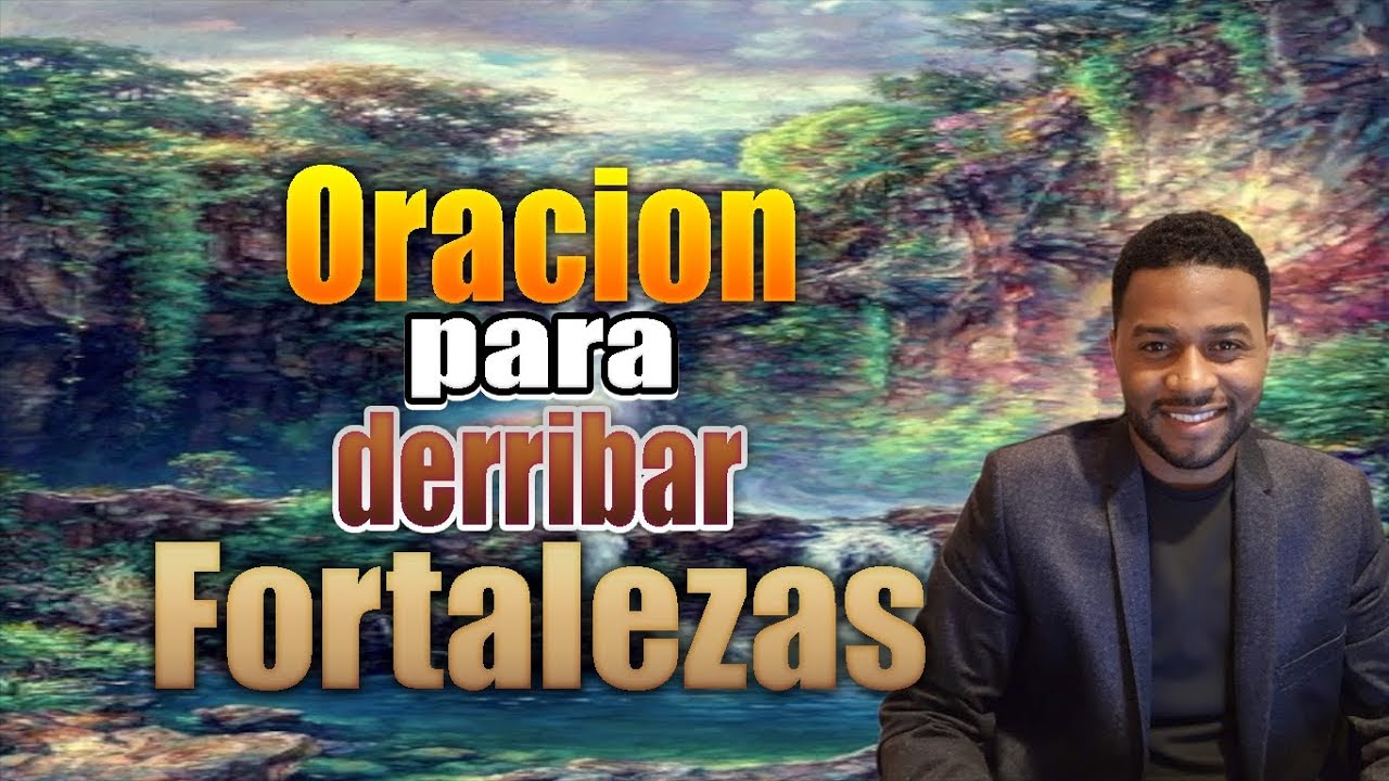 Oración para derribar fortalezas, Francisco Pinales - YouTube