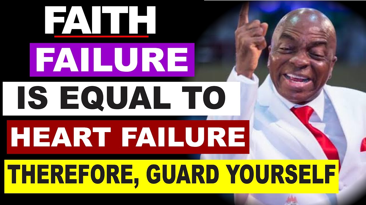 Faith Failure is equal to Heart Failure, therefore Guard Yourself by ...