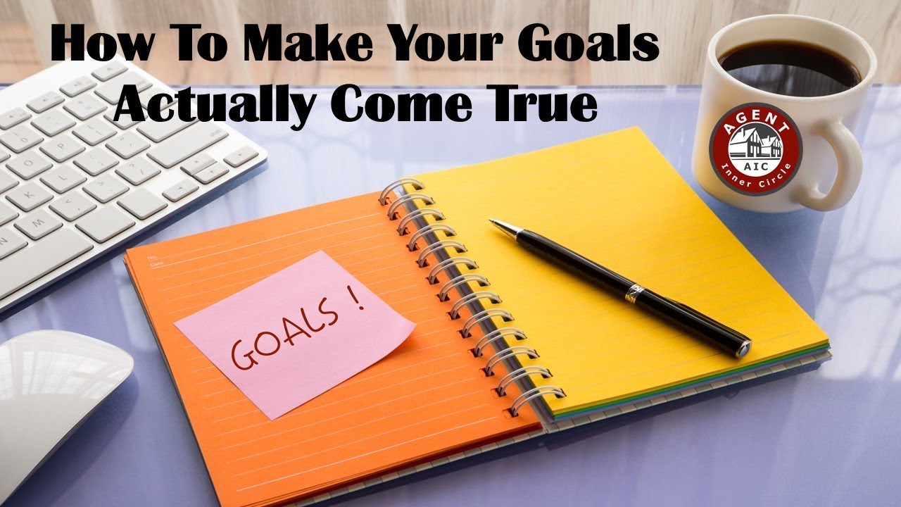 How To Actually Make Your Goals Come True! - YouTube