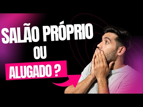 SALÃO DE FESTAS PRÓPRIO OU ALUGADO ? Corte Rápido bu kids