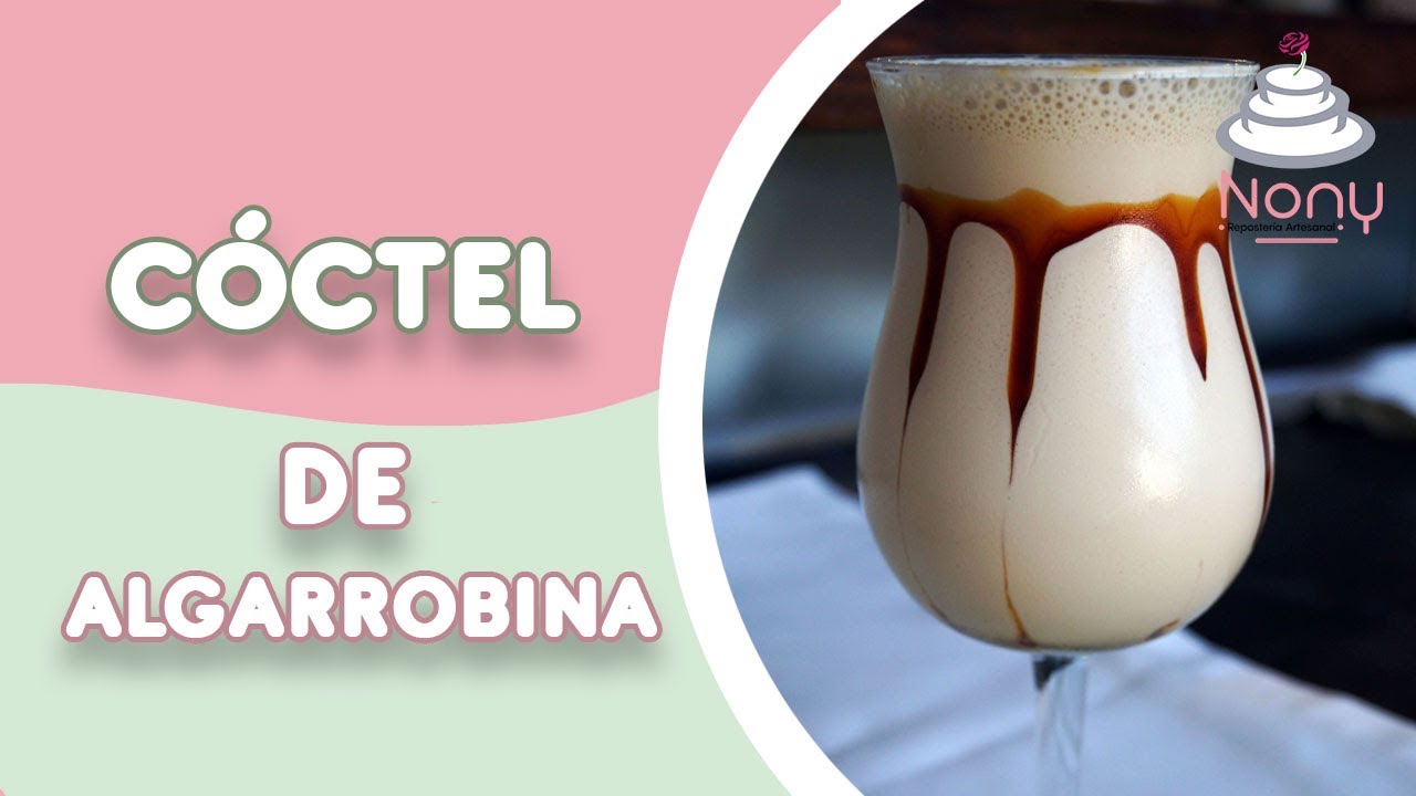 CÓCTEL EN 2 MINUTOS de Algarrobina - YouTube