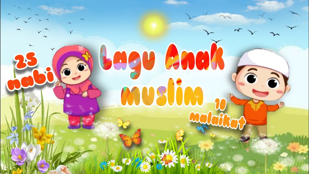 Lagu Anak Muslim - Rukun Iman, Sepuluh Malaikat, 25 nabi @rosidah_02 ...