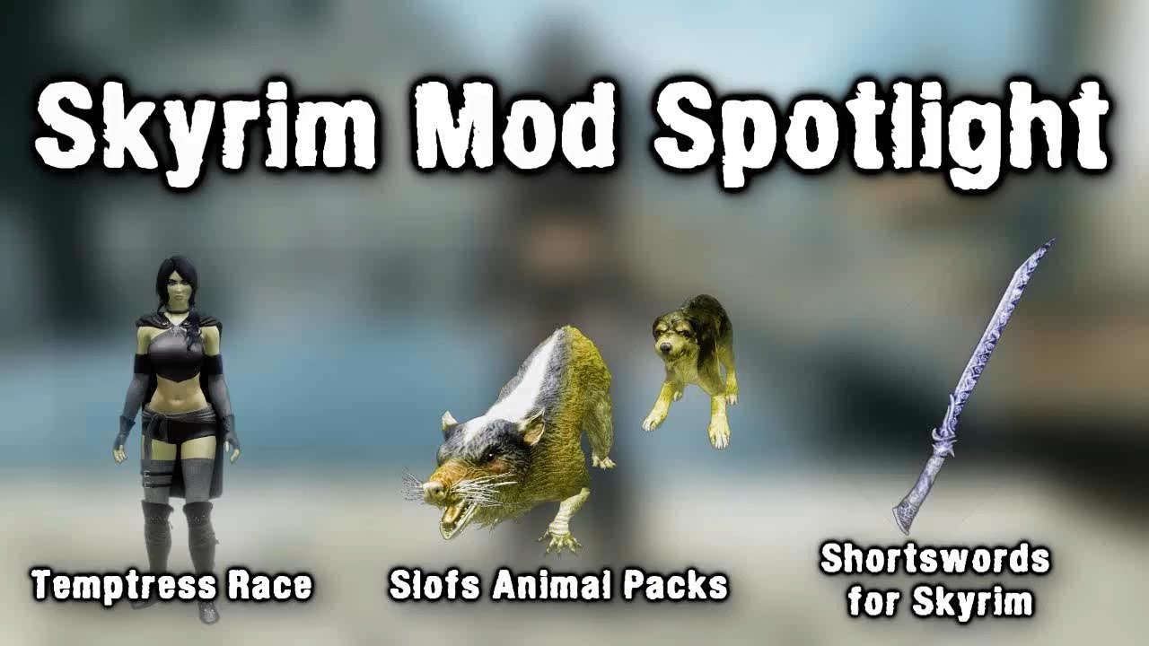 Skyrim Mod Spotlight: Temptress Race, Slofs Animals, Shortswords for ...