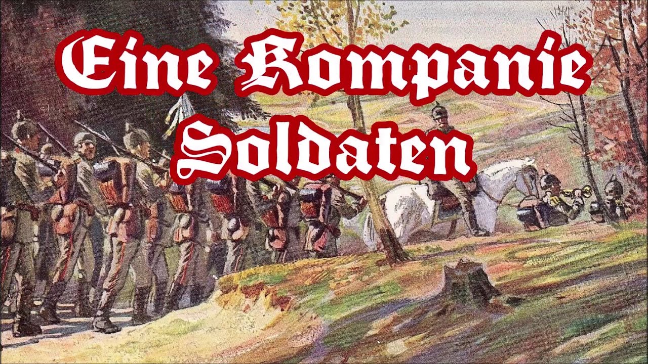 Eine Kompanie Soldaten - German Soldier Song (World War I) + English ...