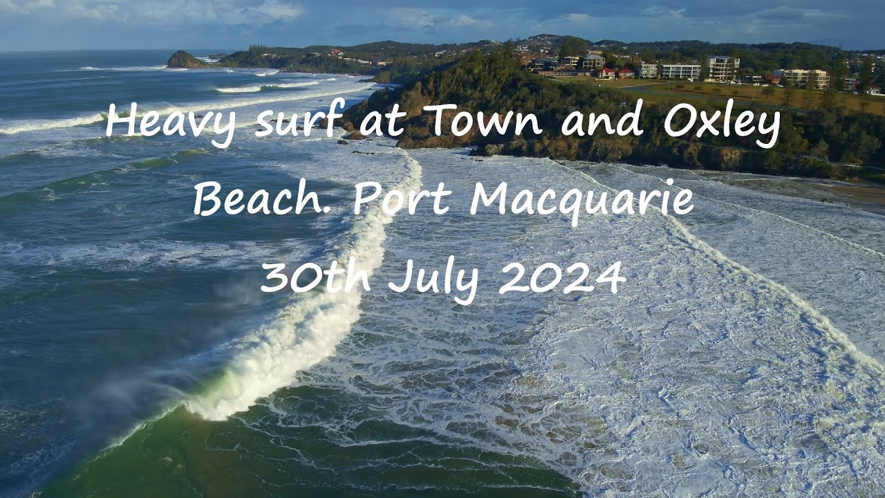 Heavy surf at Town and Oxley Beaches. Port Macquarie. 30th July 2024 ...