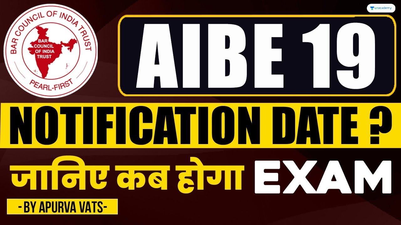 🚨 AIBE-19 Notification Date | Apurva Vats | Unacademy Judiciary - YouTube