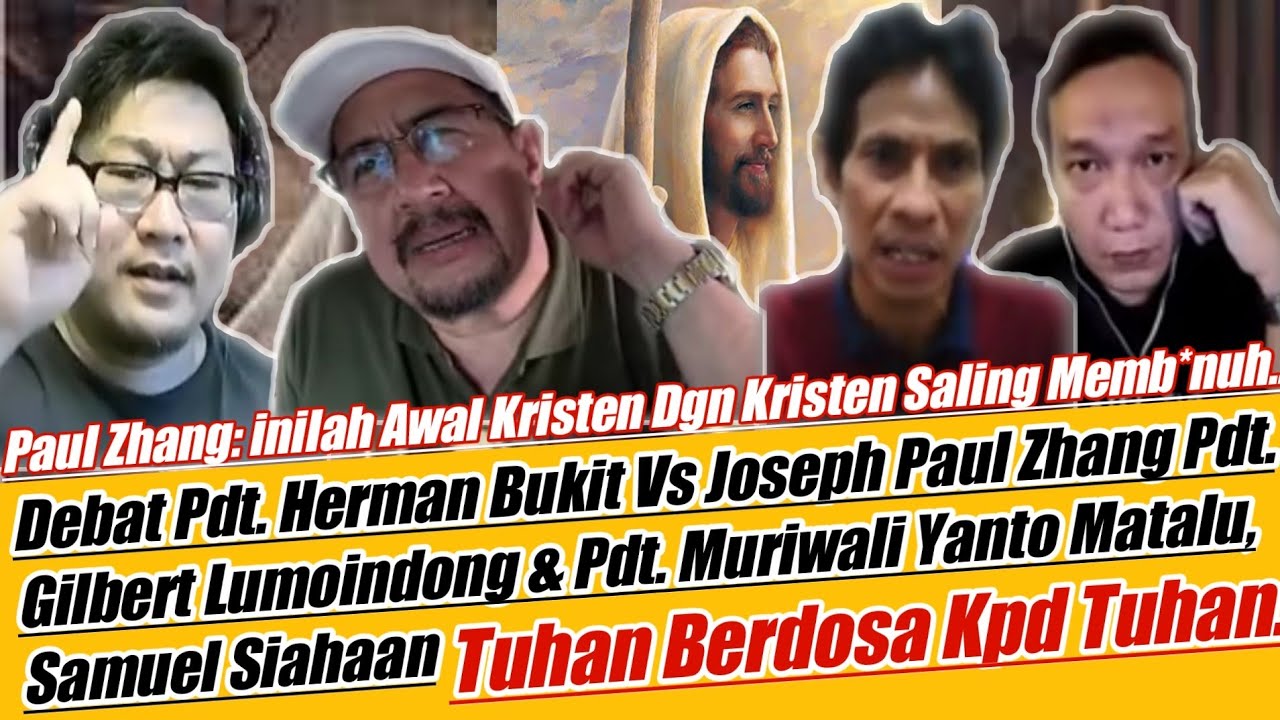 Mumet! Debat Joseph Paul Zhang Vs Pdt. Herman Bukit, Tuhan Berdosa Pada ...