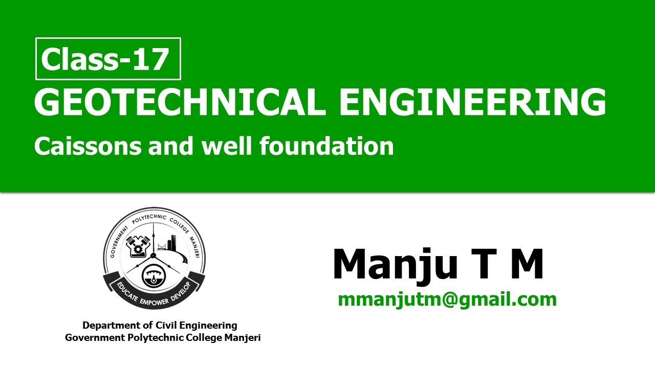 Geotechnical Engineering class -17 (Caissons & well foundation) - YouTube