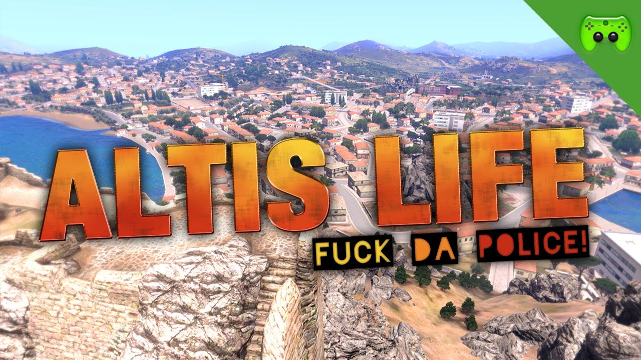 ALTIS LIFE # 1 - Fuck Da Police «» Let's Play Arma 3 Altis Life | HD ...