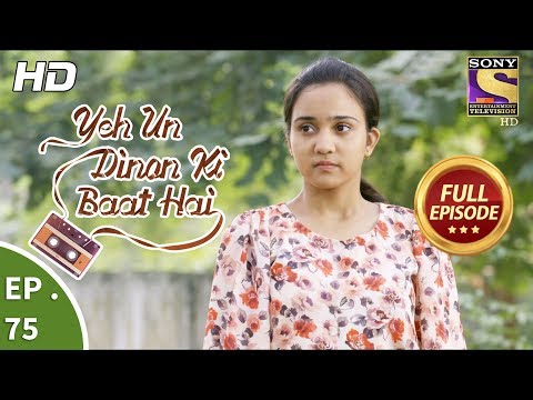Yeh Un Dinon Ki Baat Hai -  Ep 75 - Full Episode - 18th December, 2017
