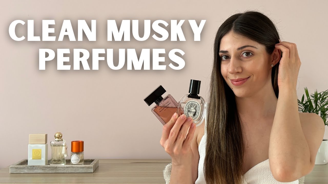 The Best Musk Fragrances - Smell Fresh, Clean, Sexy - YouTube