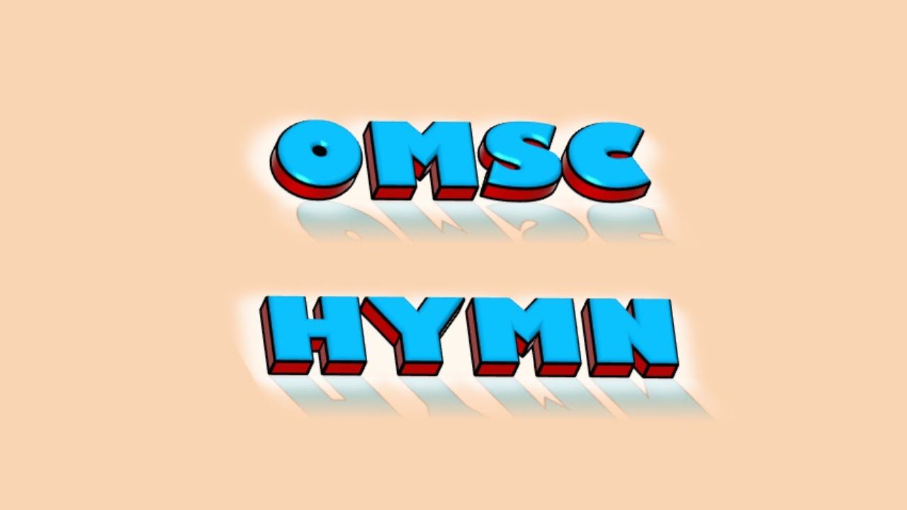 OMSC Hymn Lyrics Below Discription - YouTube Music