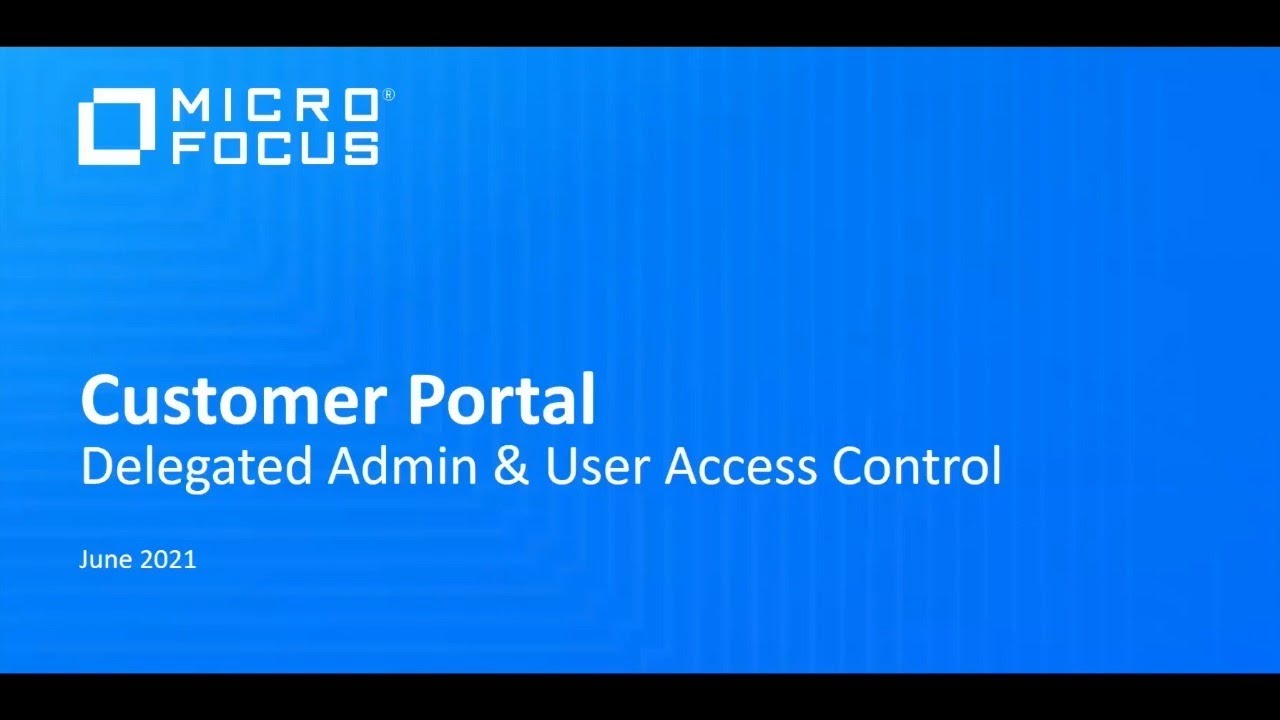 Customer Portal - Delegated Admin and User Access Overview - YouTube