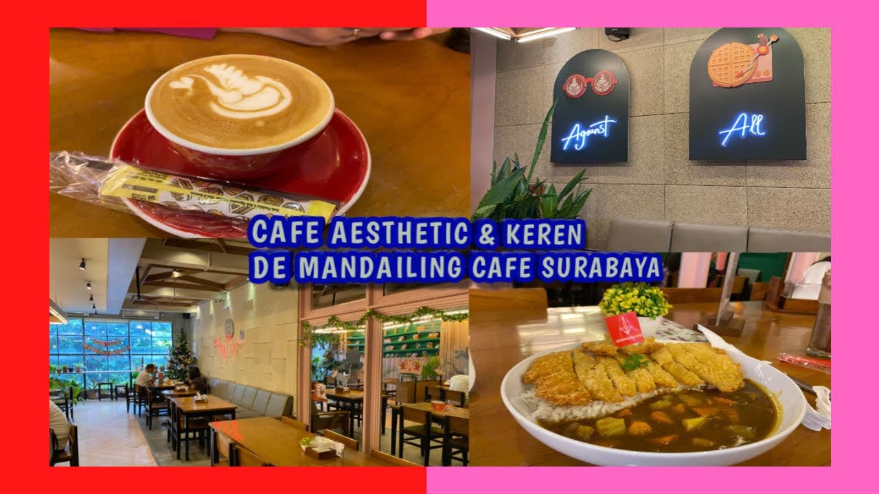 CAFE DE MANDAILING SURABAYA | CAFE KEREN & AESTHETIC - YouTube