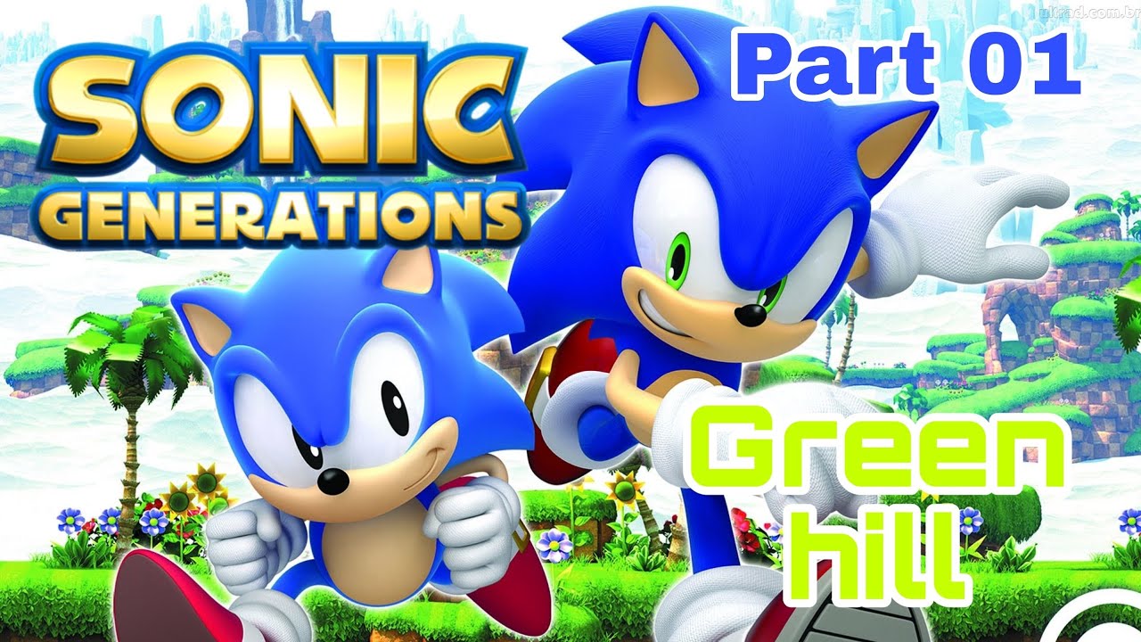 Sonic Generations playthrough part 1 | Green hill zone - YouTube