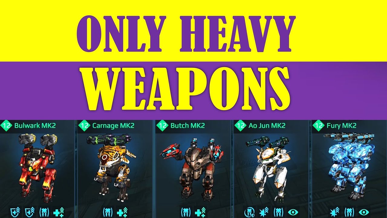 Using Only Heavy Weapons - War Robots MK2 Gameplay - YouTube