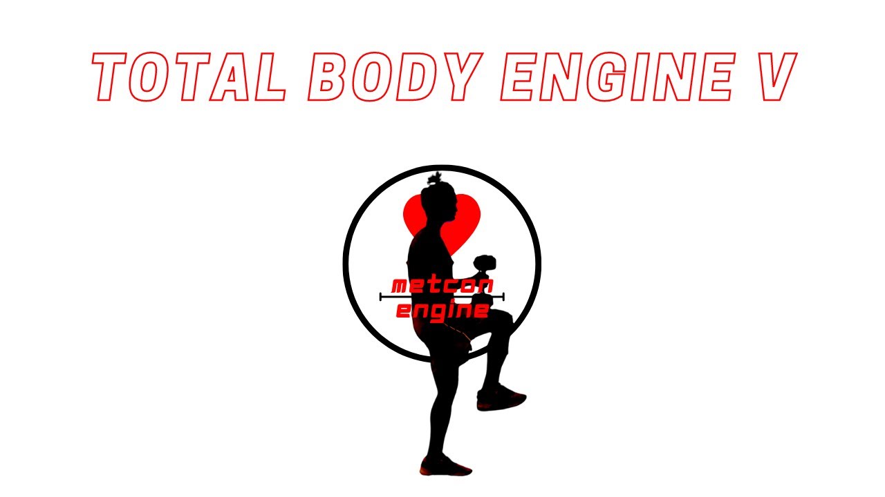 Total Body Engine V - YouTube