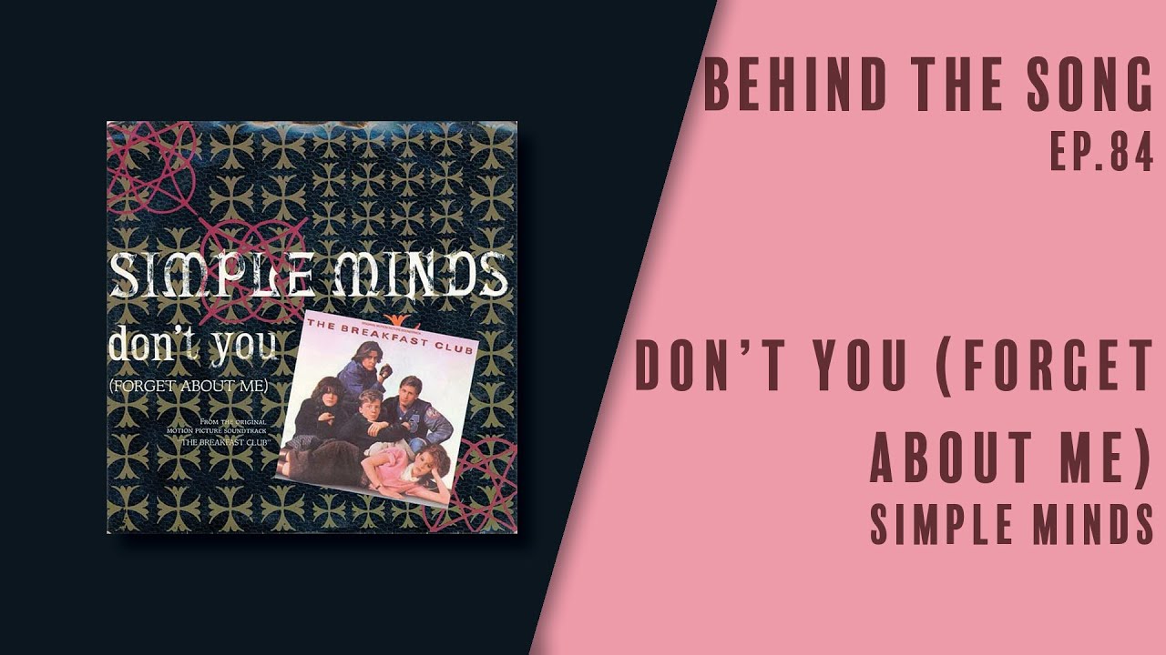 The song Simple Minds didn’t want to record for The Breakfast Club ...