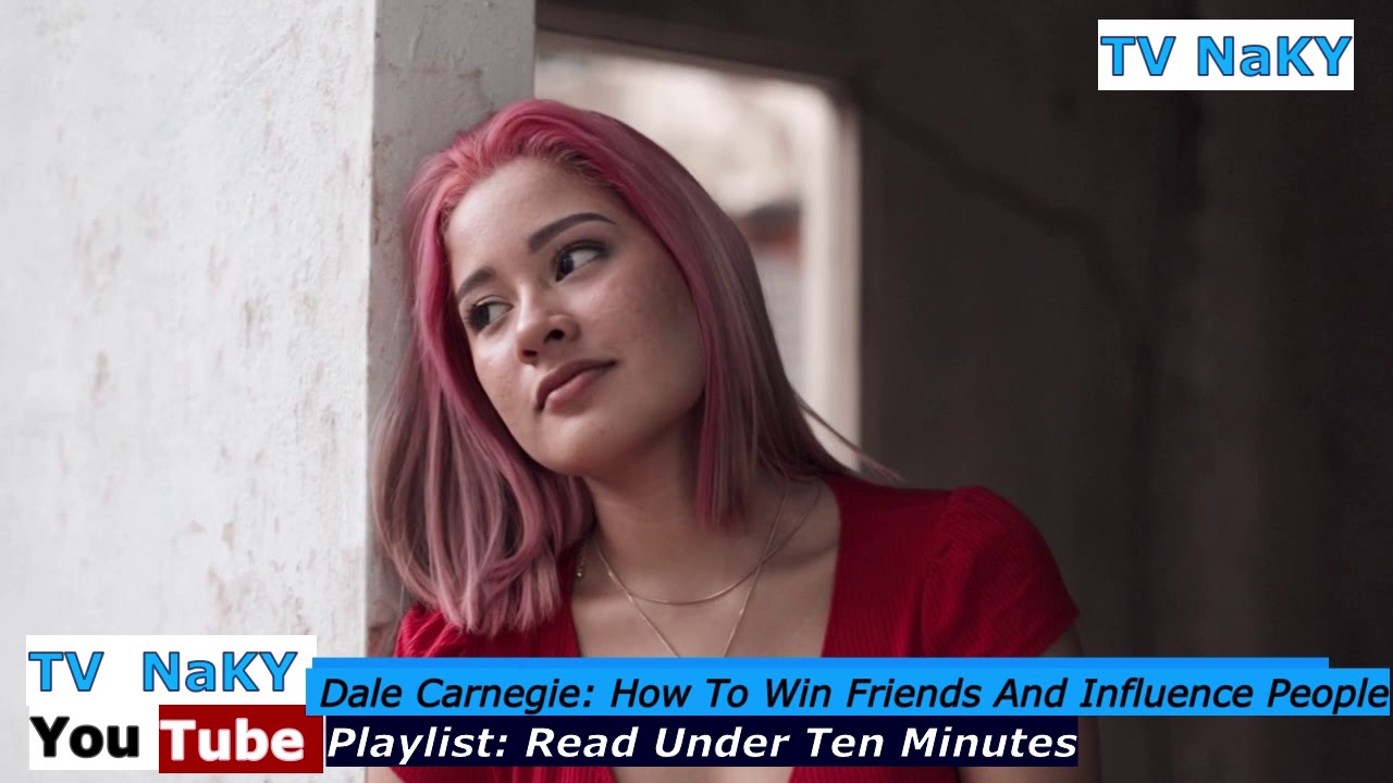 How to win friends and influence people || Dale Carnegie || TV NaKY - YouTube