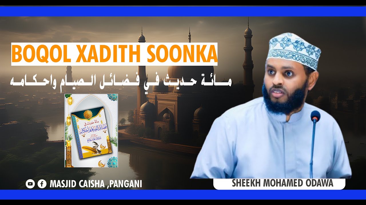 DARSIGII 2AAd EE BOQOL XADIITH SOONKA. - YouTube