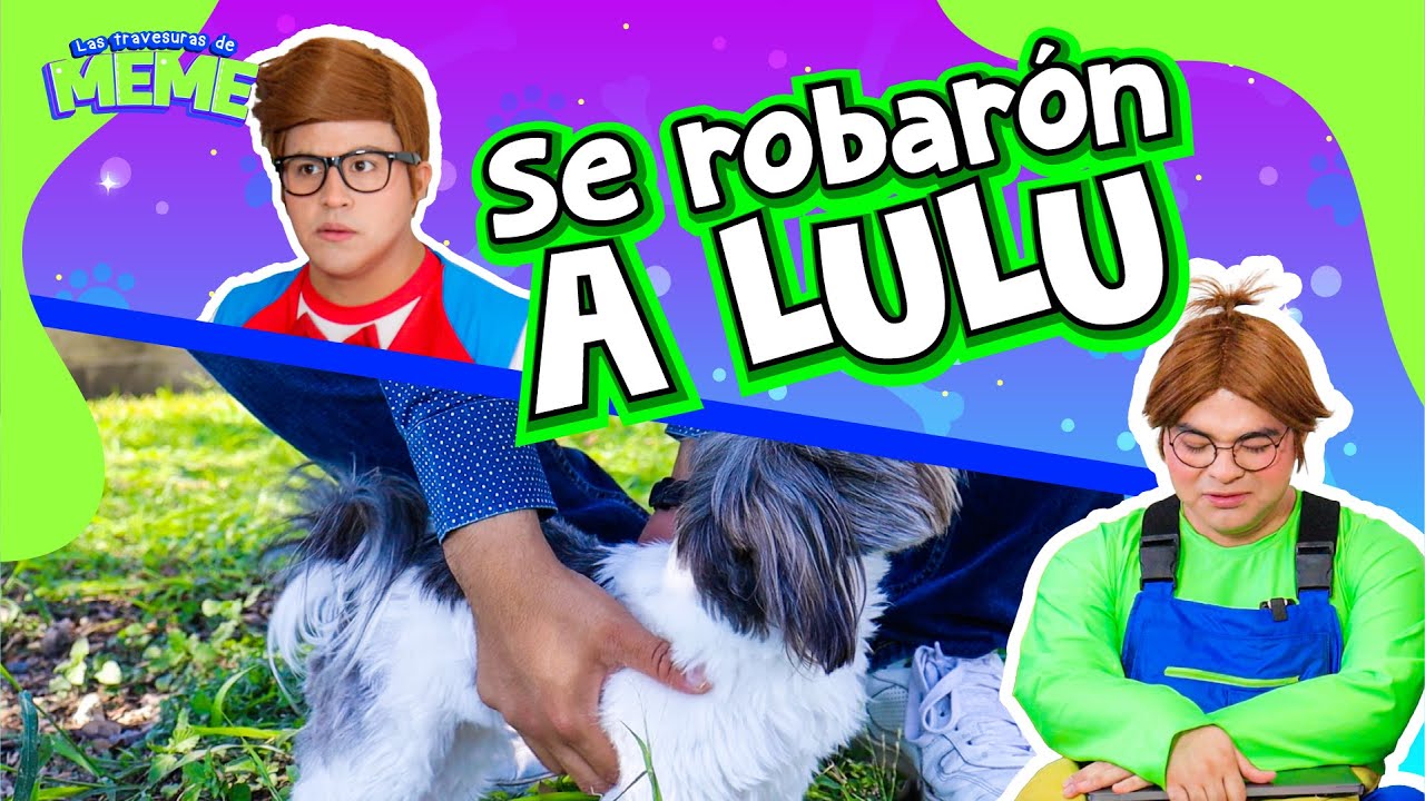 Meme saca a pasear a la perrita Lulu y se pierde|¿Se roban a la ...