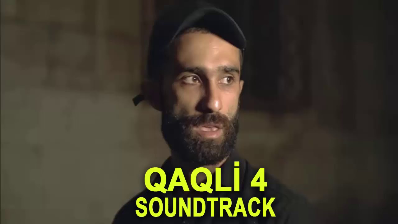 Qaqli 4 - Soundtrack [Son Səhnə Mahnısı] - YouTube