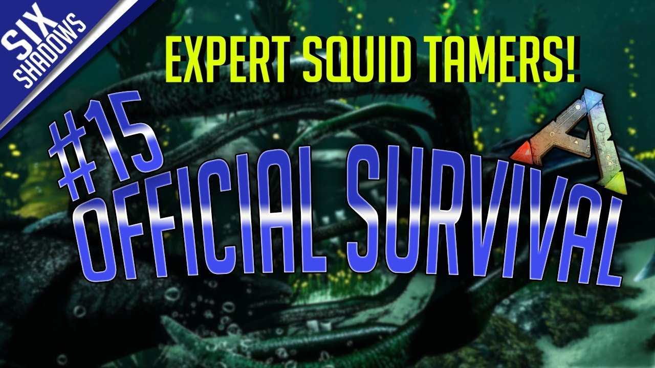 SQUID TAMING EXPERTS! - Official PvP - New Servers | Episode 15 - Ark ...
