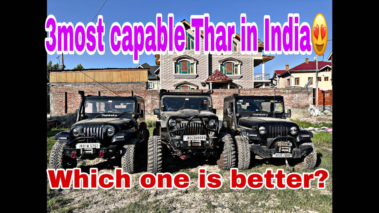 WHICH ONE IS BETTER? INDIA’s MOST CAPABLE THAR COMPARISON - YouTube