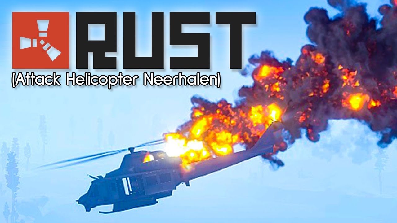 ATTACK HELICOPTER NEERHALEN - Rust #13 - YouTube