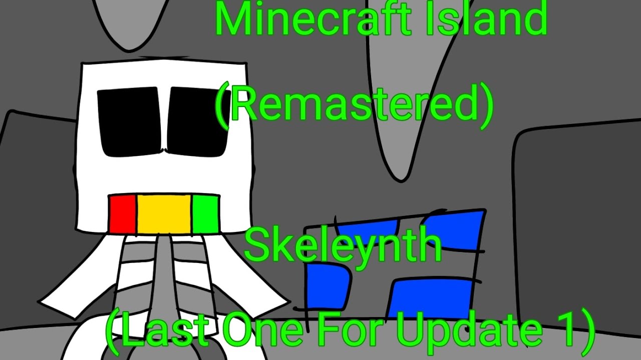 MSM || Minecraft Island (Remastered) - Skeleynth (Last One For Update 1 ...